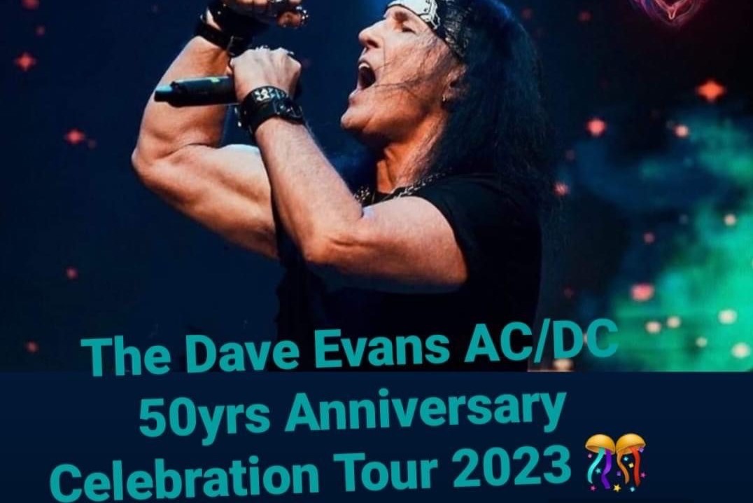 The Dave Evans AC/DC 50yrs Anniversary Celebration Tour 2023 ...